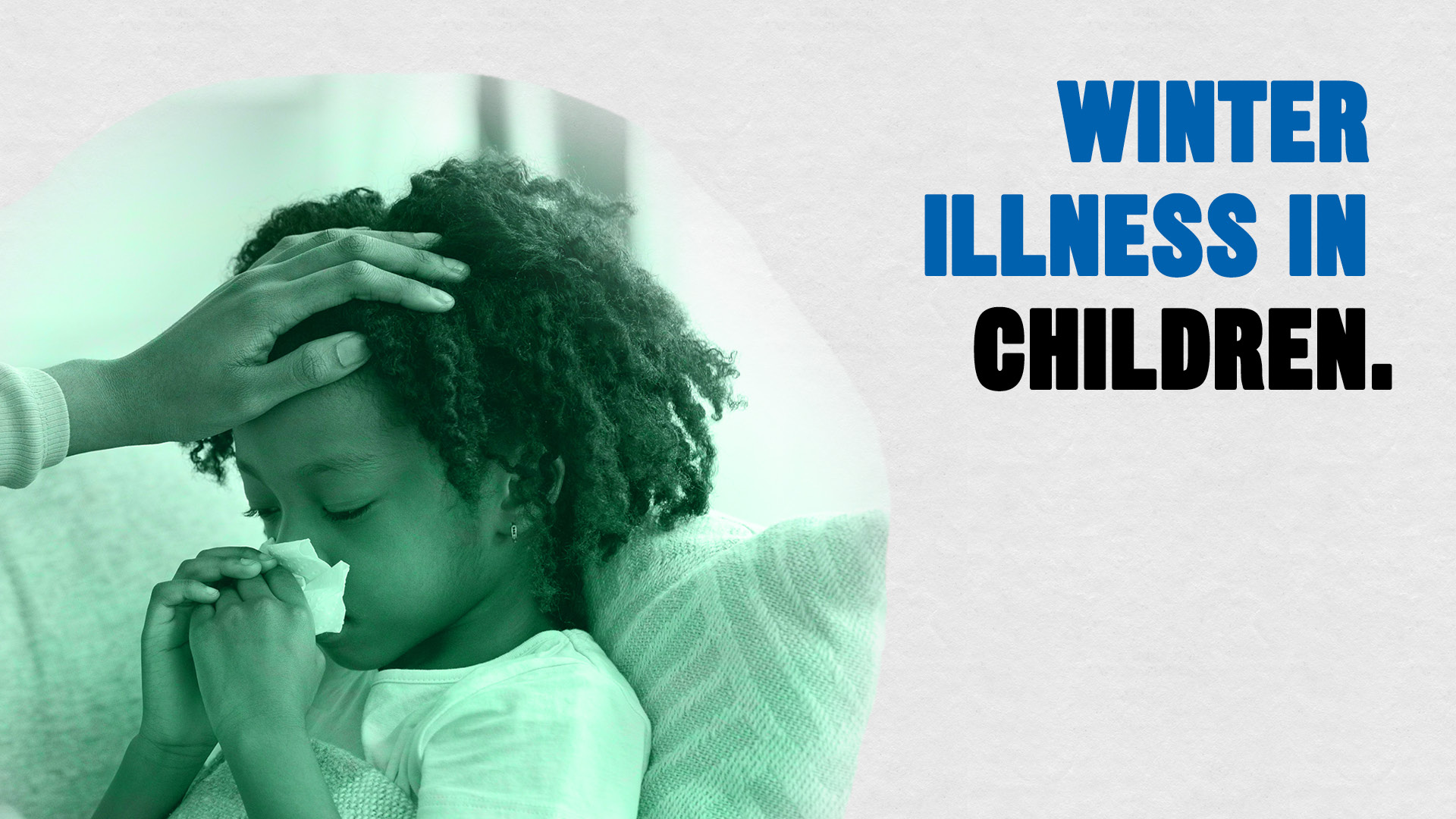 Winter illness in children – GPsurgery.net websites for NHS GP practices